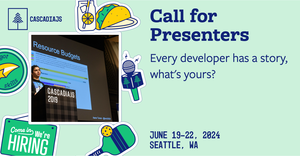 CascadiaJS | Call for Presenters