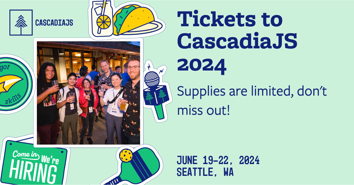 CascadiaJS | Tickets to CascadiaJS 2024